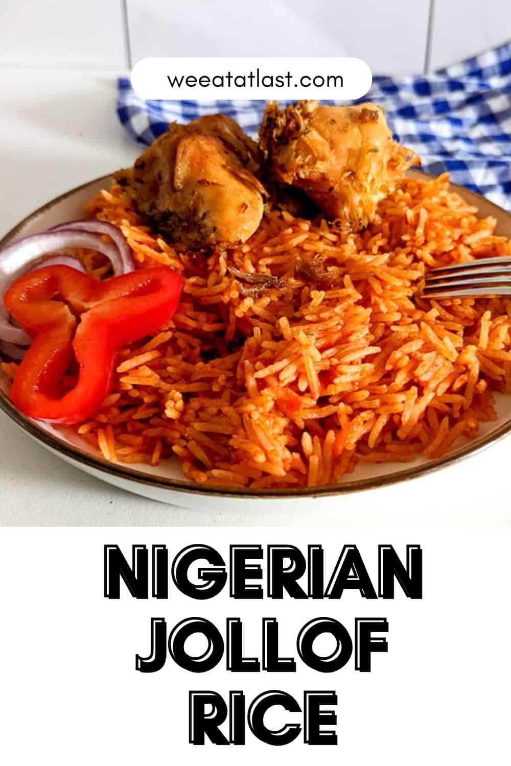 Jollof Rice and Chicken - We Eat At Last