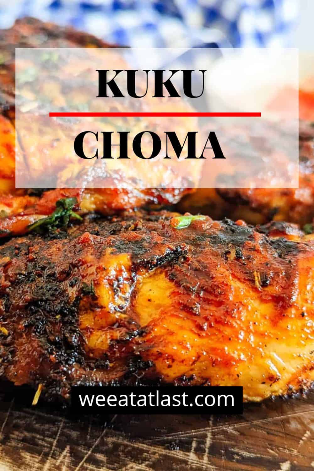 Kuku Choma - We Eat At Last